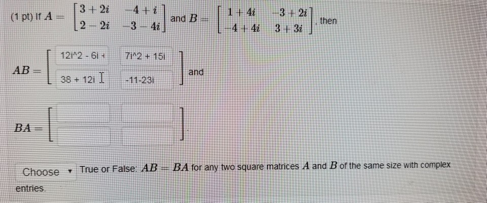 Solved 3+ 2i4i and B 1 + 4i3 +2i 33then AB 38 + 12i 1 1123 | Chegg.com