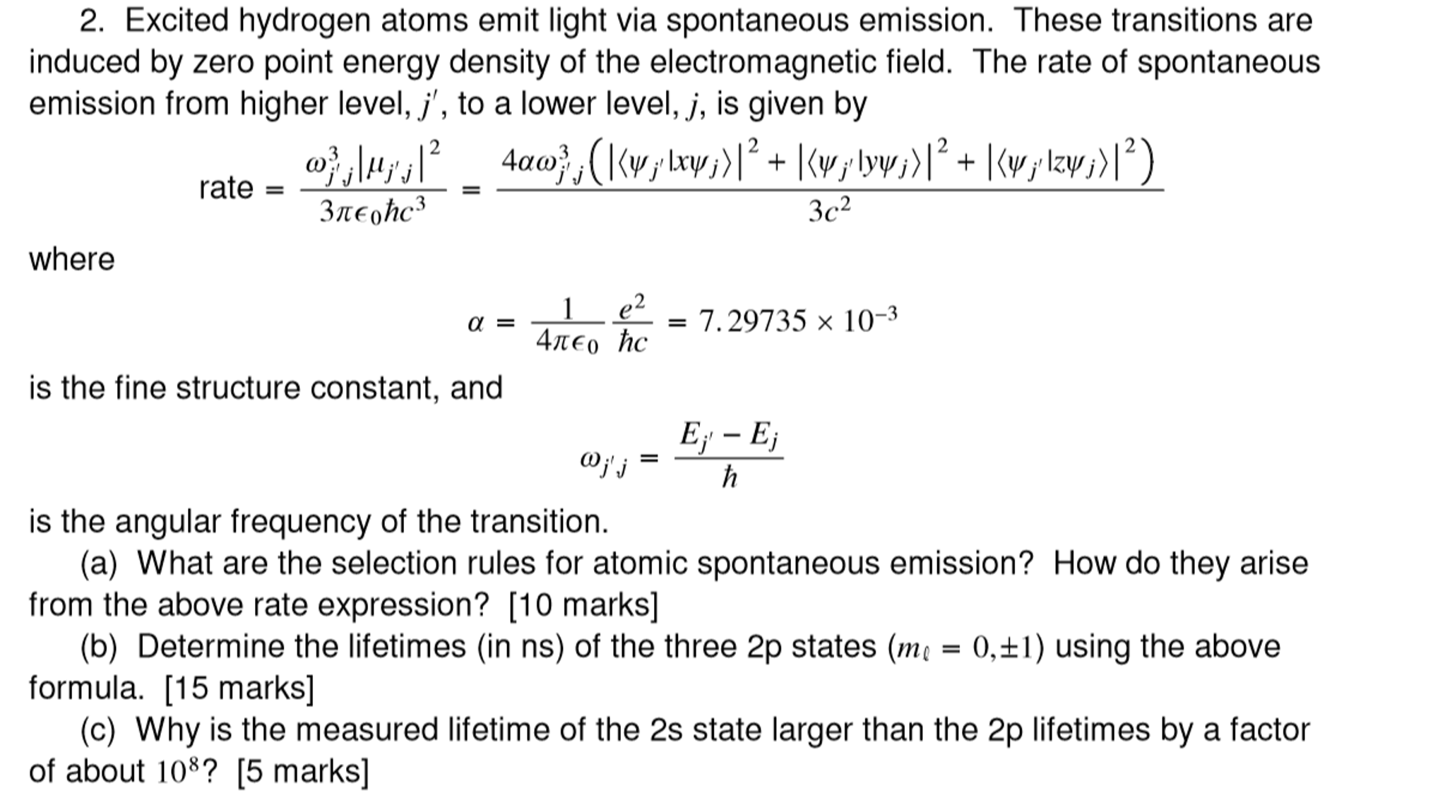 Excited hydrogen atoms emit light via spontaneous | Chegg.com