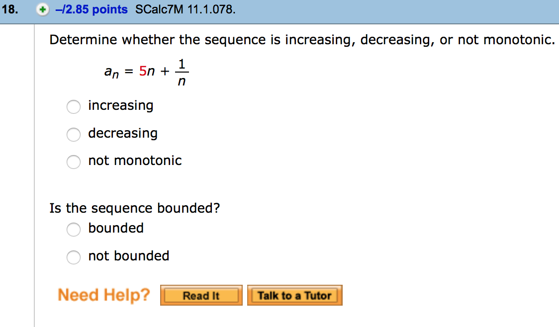 Solved Determine whether the sequence is increasing, | Chegg.com