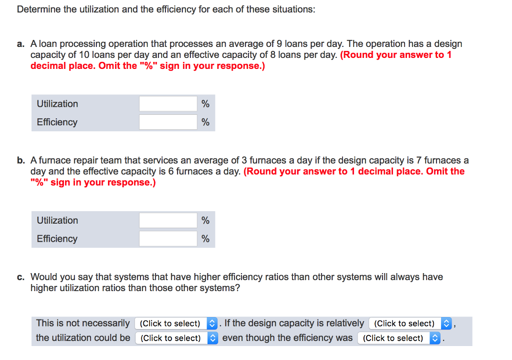 Solved Determine the utilization and the efficiency for each | Chegg.com