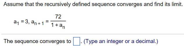 Solved Assume that the recursively defined sequence | Chegg.com