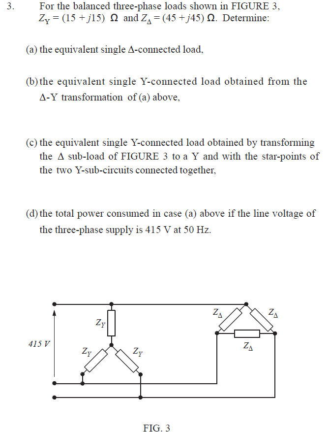 Solved For the balanced three-phase loads shown in FIGURE 3, | Chegg.com