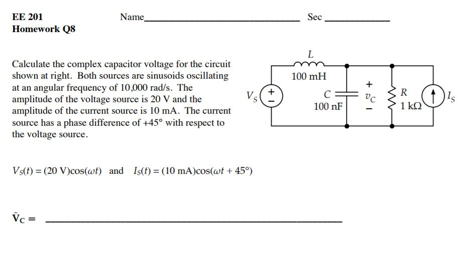Solved Name EE 201 Homework Q8 Sec Calculate the complex | Chegg.com