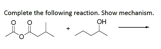 Solved Complete the following reaction. Show mechanism OH | Chegg.com