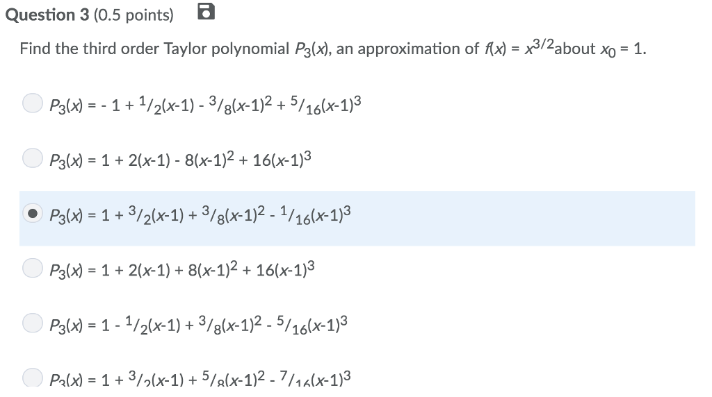 Solved Question 3 (0.5 points)EB Find the third order Taylor | Chegg.com