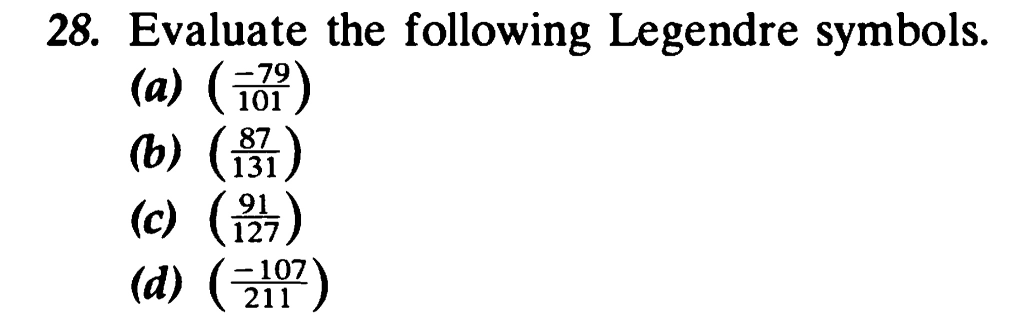 Solved valuate the following Legendre symbols (a) (?) (b) ( | Chegg.com