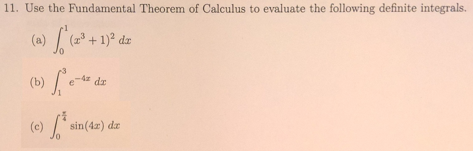 Solved Use the Fundamental Theorem of Calculus to evaluate | Chegg.com