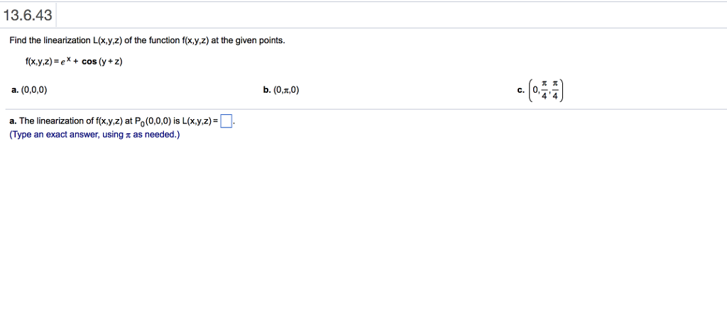 Solved Find The Linearization L X Y Z Of The Function