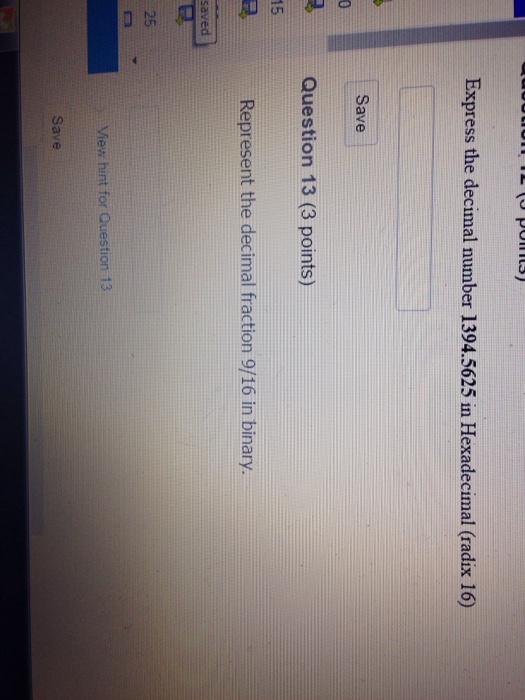 Solved Express the decimal number 1394.5625 in Hexadecimal | Chegg.com