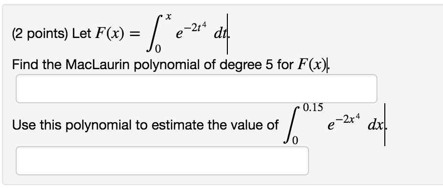 Solved F(x) = integral 0 to x e^-2t^4 dt|. Find the | Chegg.com
