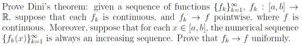 Solved Prove Dini's theorem. given a sequence of functions | Chegg.com