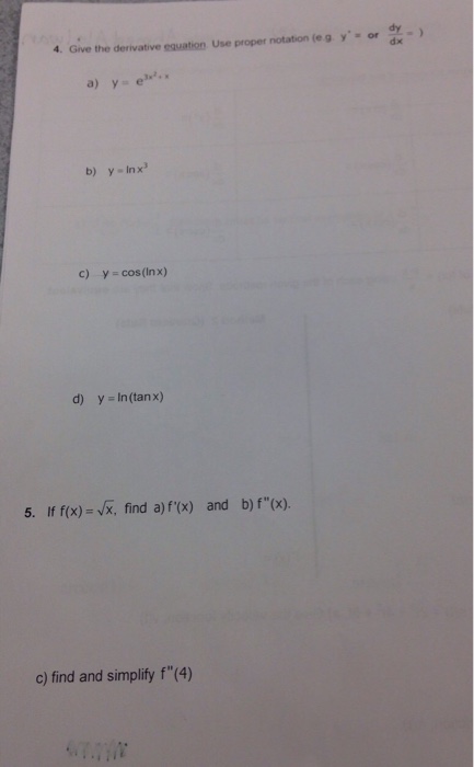 Solved 4. Give the derivative equation. Use proper notation | Chegg.com