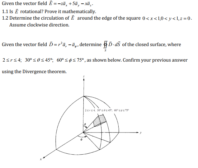 Solved Given the vector field E = -za_x + 5a_y - xa_z. Is E | Chegg.com