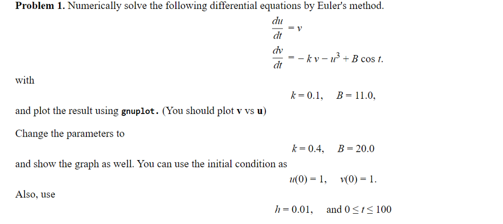 Solved Problem 1. Numerically solve the following | Chegg.com