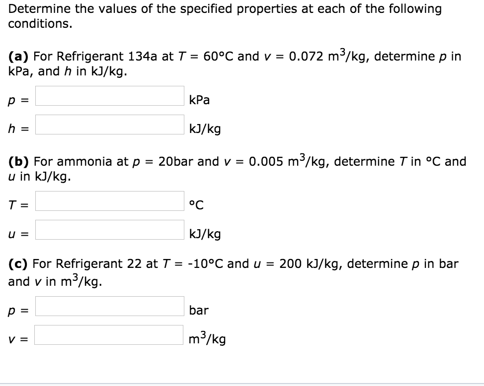 Solved Determine the values of the specified properties at | Chegg.com