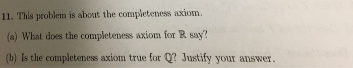 Solved This problem is about the completeness axiom. What | Chegg.com
