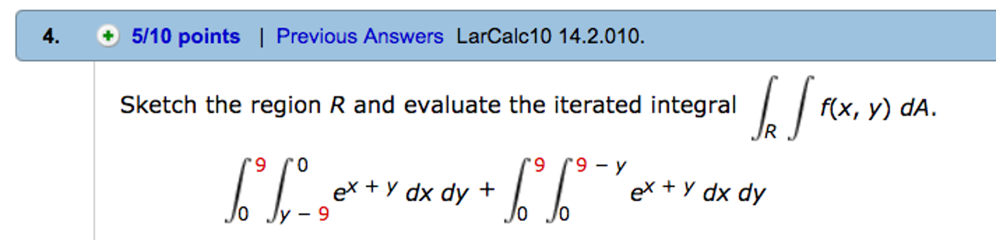 Solved Sketch the region R and evaluate the iterated | Chegg.com
