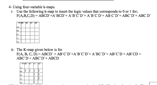 Solved 4- Using four-variable k-maps. i- Use the following | Chegg.com