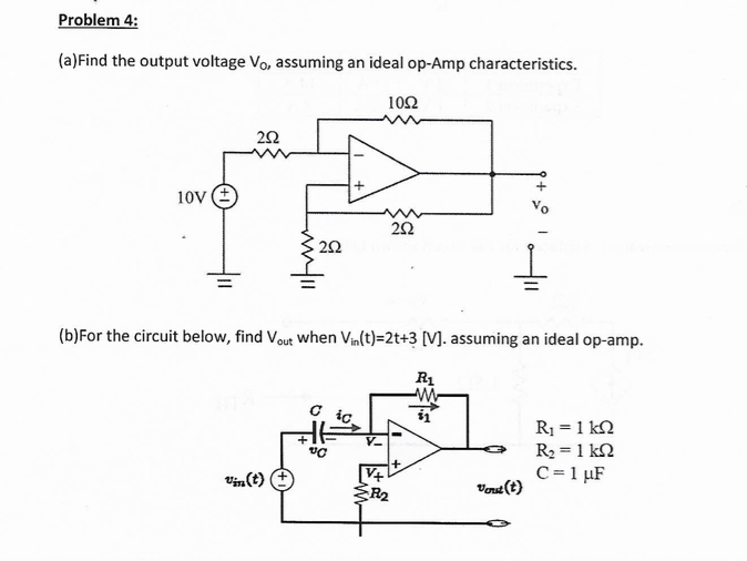 Solved Problem 4: (a)Find the output voltage Vo, assuming an | Chegg.com