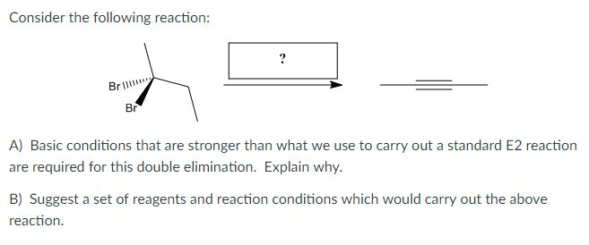 Solved Consider the following reaction Br Br A) Basic | Chegg.com