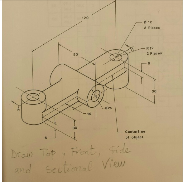 Solved Draw top, front, side and sectional view | Chegg.com