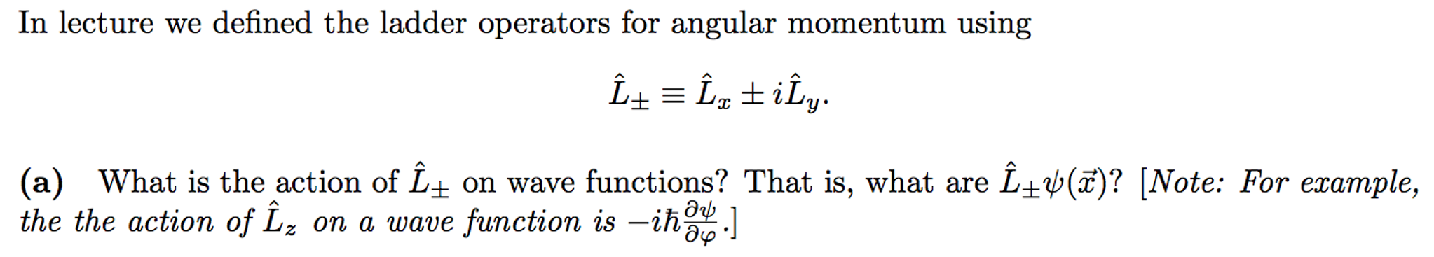 Solved In lecture we defined the ladder operators for | Chegg.com