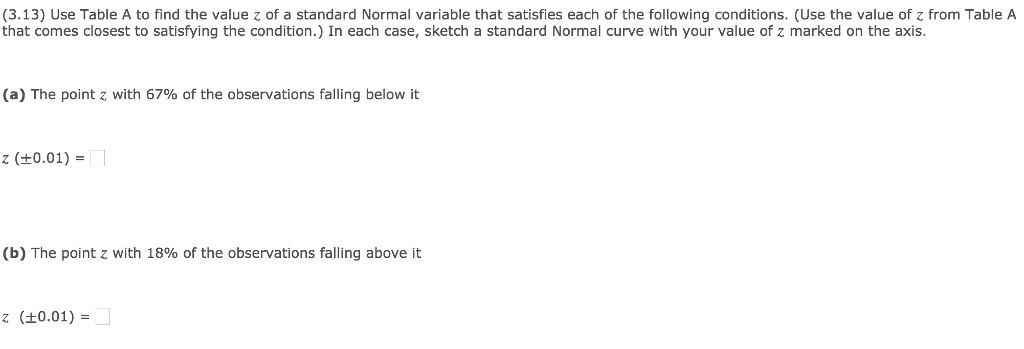 Solved (3.13) Use Table A to find the value z of a standard | Chegg.com