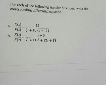 Solved For each of the following transfer function, write | Chegg.com