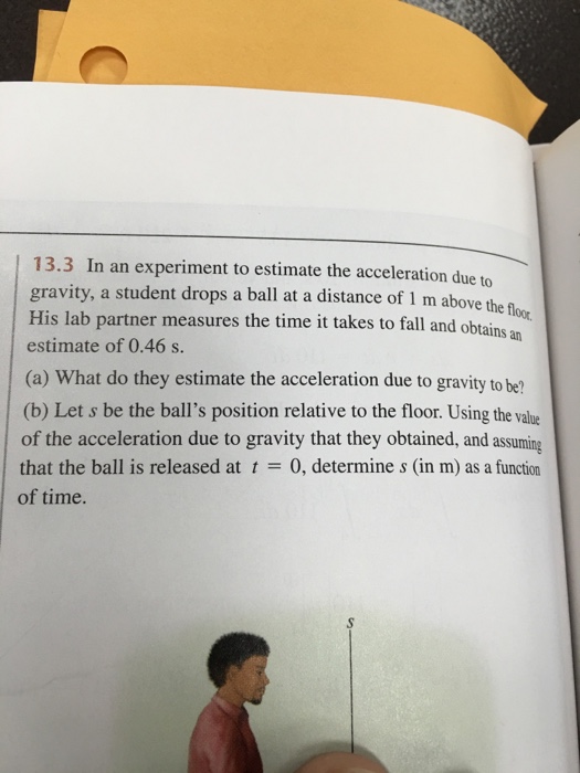 Solved In an experiment to estimate the acceleration due to | Chegg.com