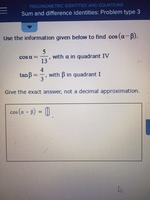 Solved Use the information given below to find cos (alpha | Chegg.com