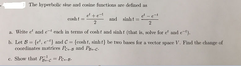 Solved The Hyperbolic Sine And Cosine Functions Are Defined