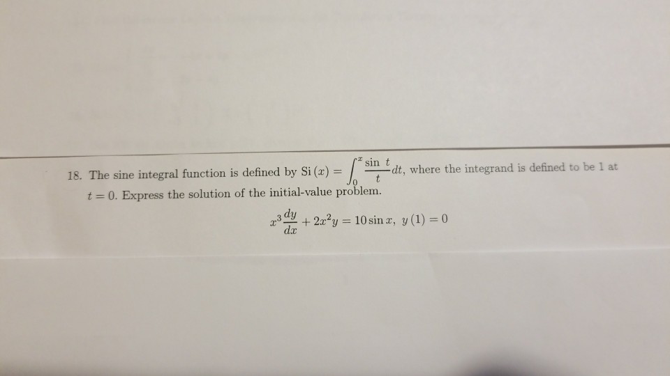 Solved sin t 18. The sine integral function is defined by | Chegg.com