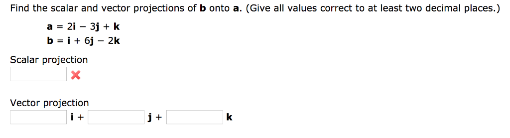 Solved Find the scalar and vector projections of b onto a. | Chegg.com