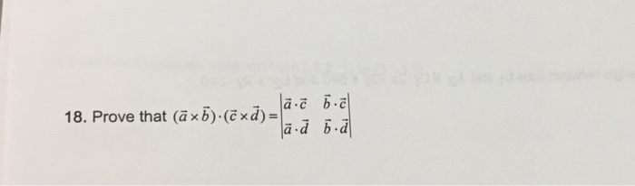 Solved Prove that (a vector times b vector). (c vector times | Chegg.com