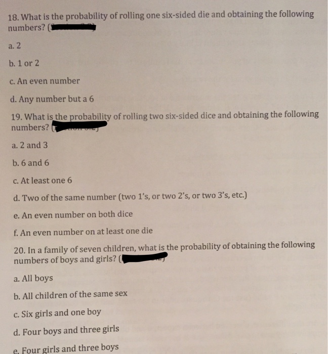 Solved What is the probability of rolling one six-sided die | Chegg.com