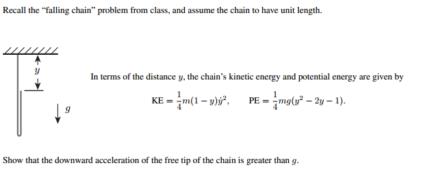 Solved Recall the "falling chain" problem from class, and | Chegg.com