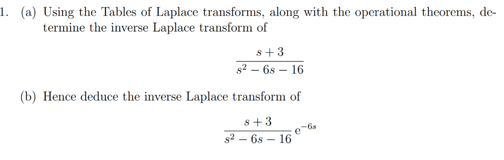 Solved 1. (a) Using the Tables of Laplace transforms, along | Chegg.com