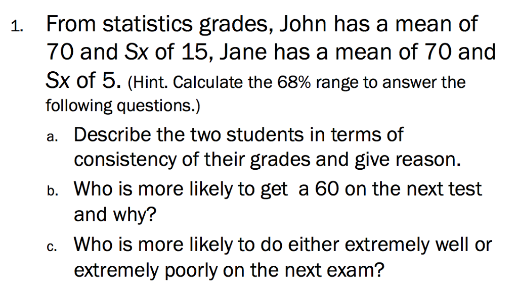 Solved From statistics grades, John has a mean of 70 and Sx | Chegg.com