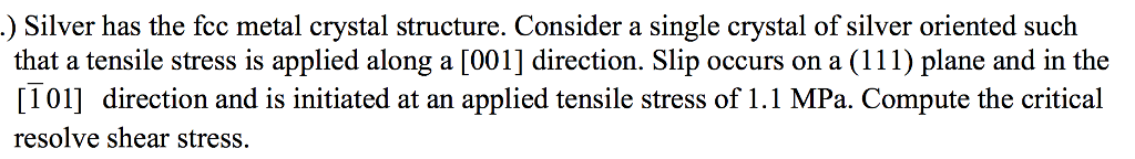 Solved Silver has the fcc metal crystal structure. Consider | Chegg.com