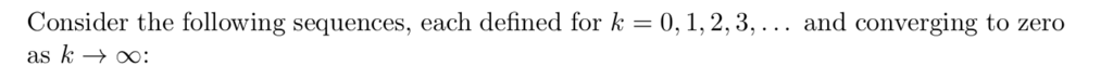 Solved Consider the following sequences, each defined for k | Chegg.com