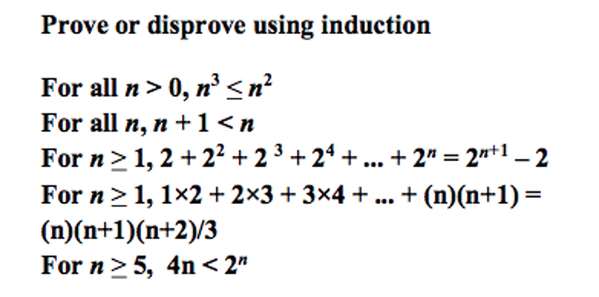 Solved Prove or disprove using induction For all n > 0, n^3 | Chegg.com