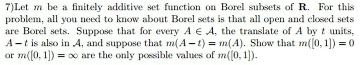 Solved 7)Let m be a finitely additive set function on Borel | Chegg.com