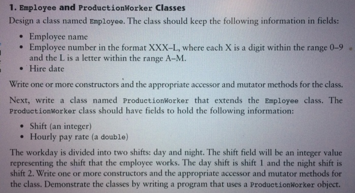 Solved 1. Employee and ProductionWorker Classes Design a | Chegg.com