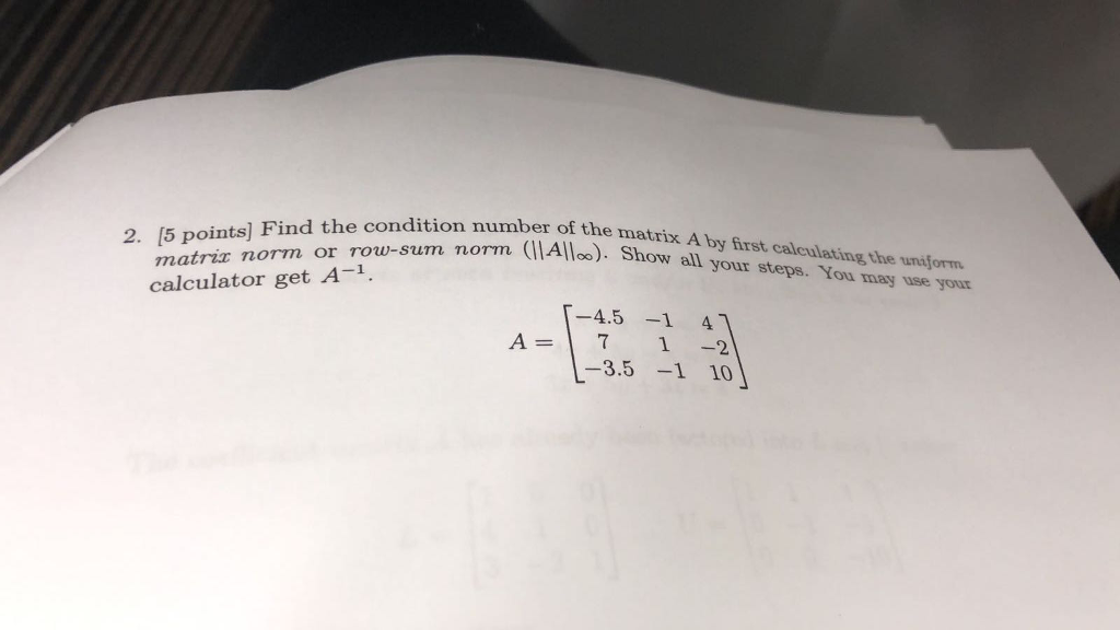 Solved nnumber of the matrix A by first calculating the | Chegg.com