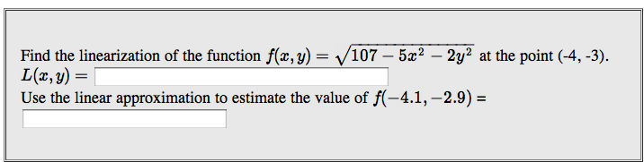 Solved Find The Linearization Of The Function F X Y At