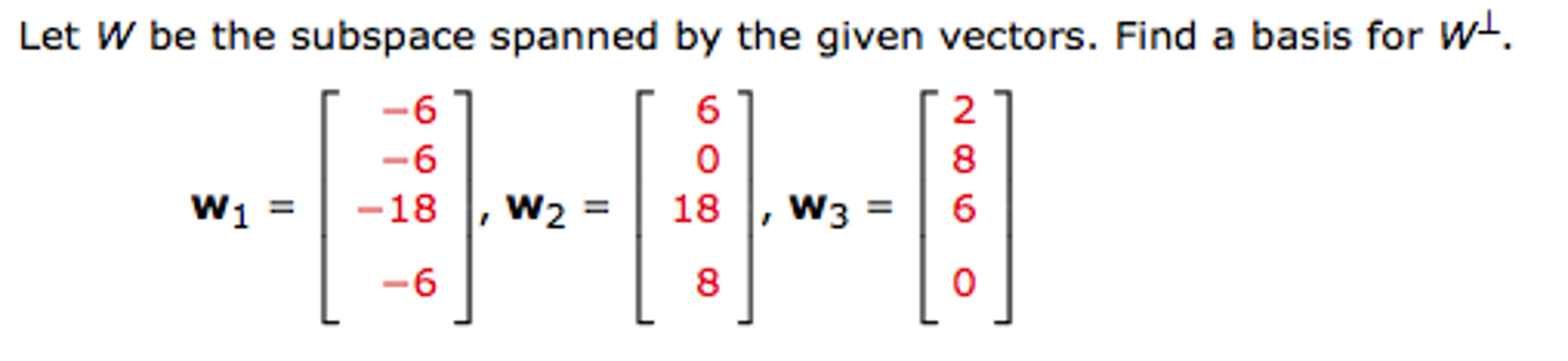 Solved Let W be the subspace spanned by the given vectors. | Chegg.com
