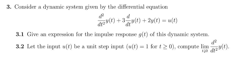 Solved 3. Consider a dynamic system given by the | Chegg.com