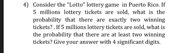 Solved 4) Consider the "Lotto" lottery game in Puerto Rico. | Chegg.com