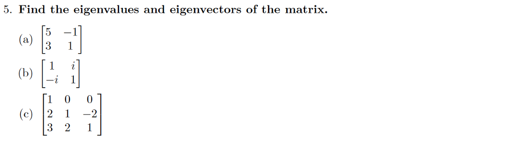 Solved Find the eigenvalues and eigenvectors of the matrix. | Chegg.com
