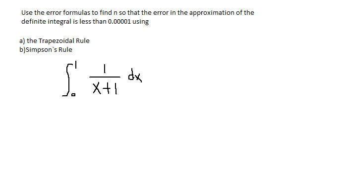 Solved Use the error formulas to find n so that the error in | Chegg.com